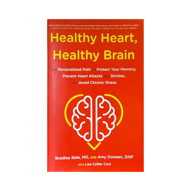 Healthy Heart, Healthy Brain: The Personalized Path to Protect Your Me ...